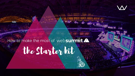 How to make the most of Web Summit - Starter Kit